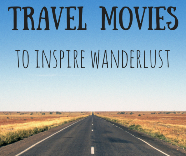 64 Movies About Travel: Best Travel Films to Inspire Wanderlust | The ...